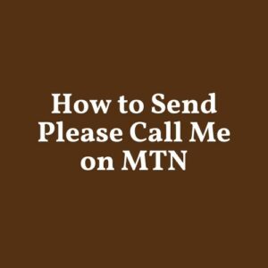 How to Check Your MTN Number